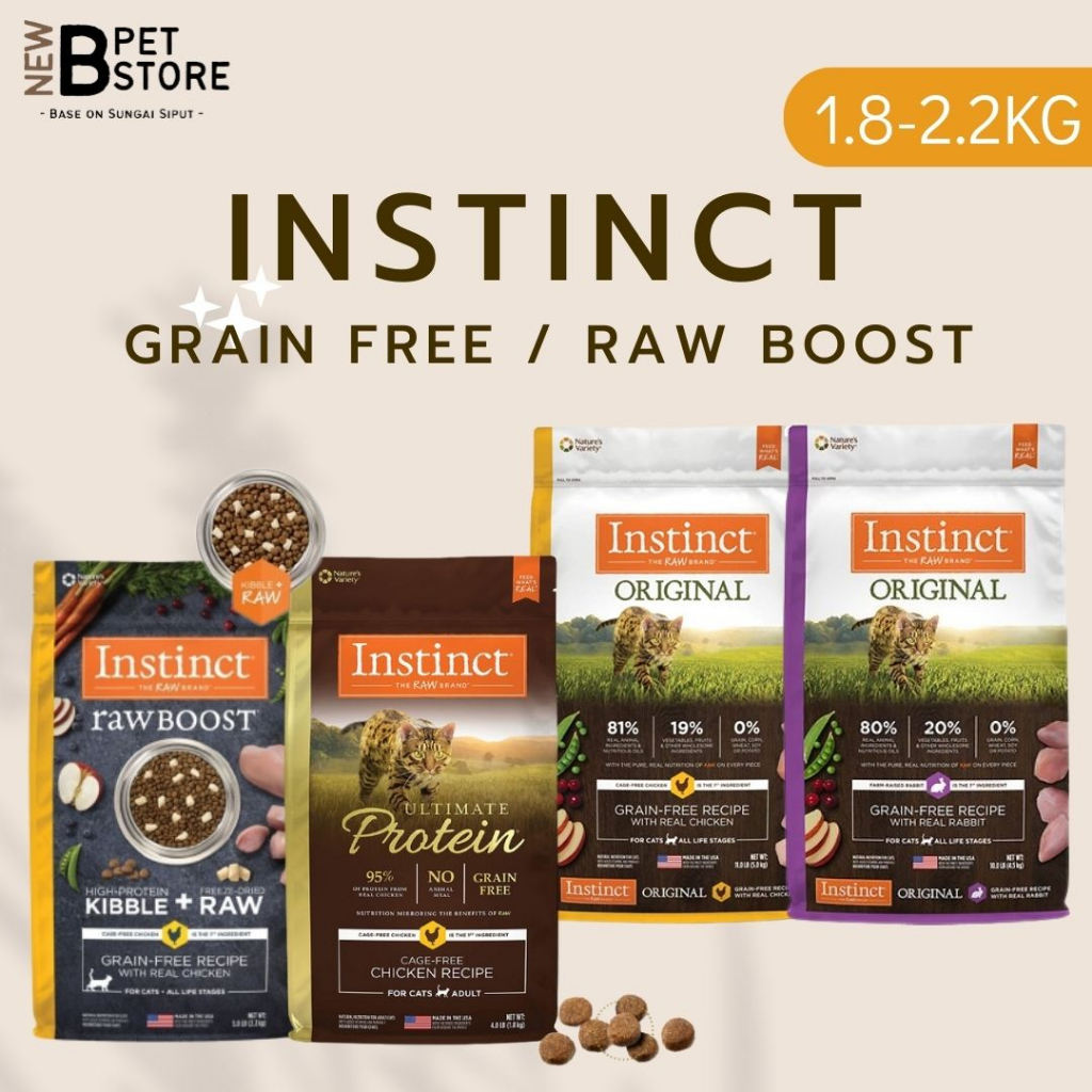 INSTINCT ORIGINAL GRAIN FREE CAT FOOD (2KG / 2.2KG) RAW BOOST (1.8KG) / ULTIMATE PROTEIN (2.2KG ...