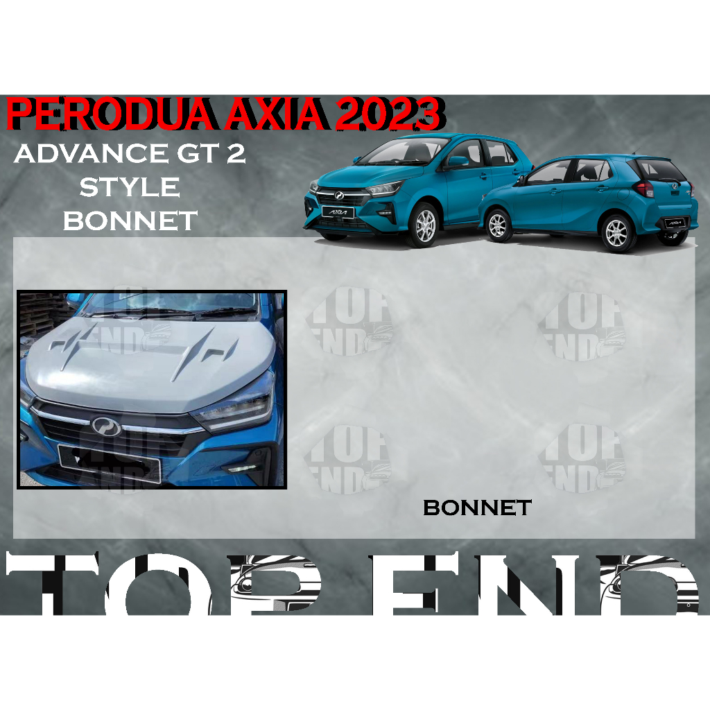 PERODUA AXIA 2023 ADVANCE GT2 STYLE FRONT BONNET MATERIAL FIBER CAR ...