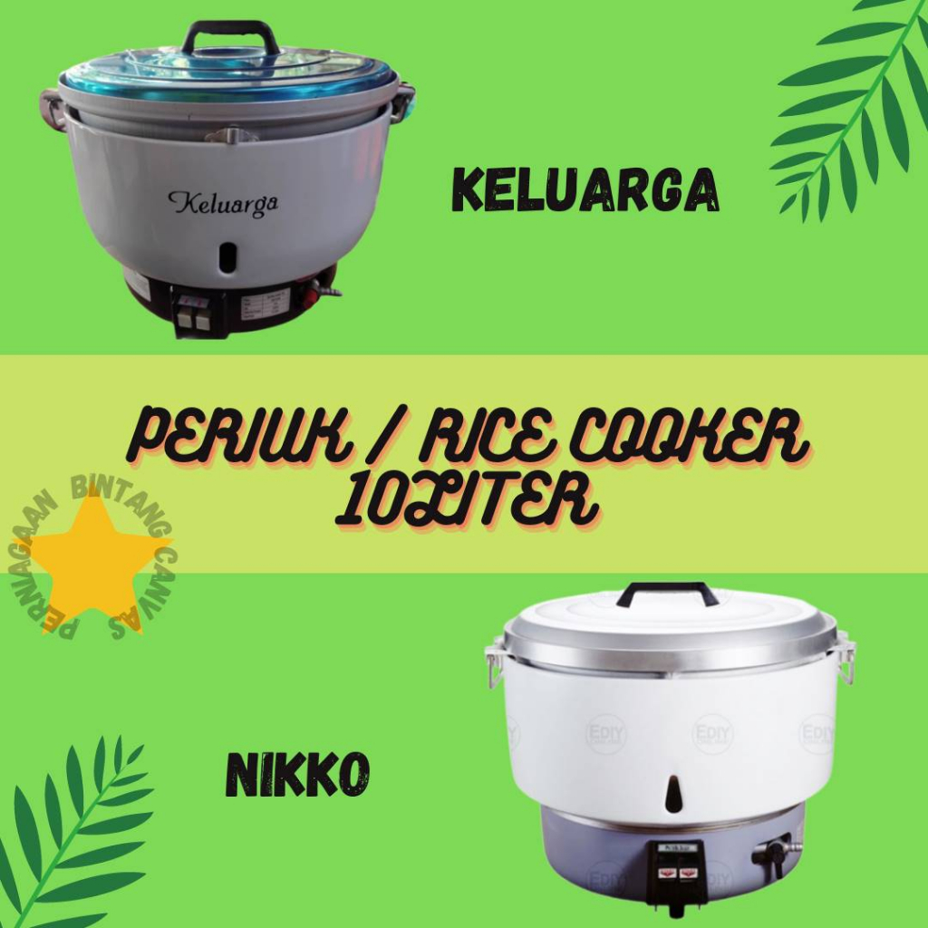 PERIUK NASI 10L JENAMA NIKO DAN CAP KELUARGA (GAS) | Shopee Malaysia