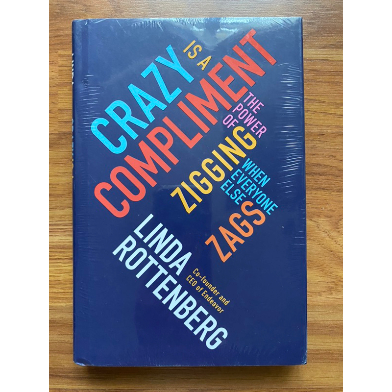 (Hardcover) Crazy Is a Compliment: The Power of Zigging When Everyone ...