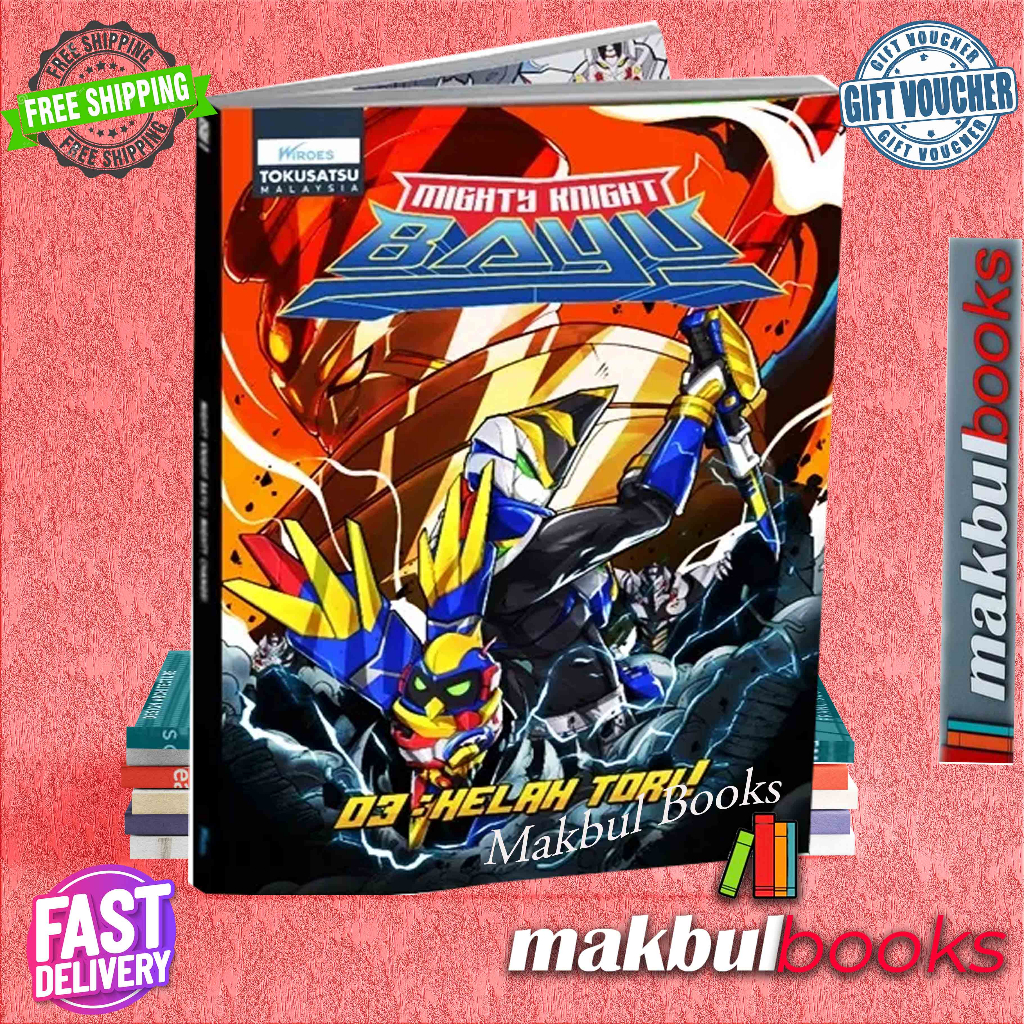 BUKU KOMIK MIGHTY KNIGHT BAYU 03: HELAH TORI ! BUKU KANAK-KANAK ...