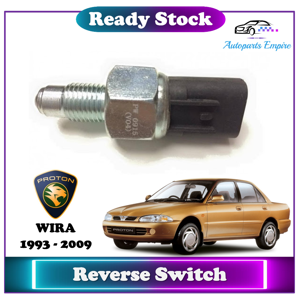 Proton Wira 】 Reverse Switch ( 1993 - 2009 ) | Shopee Malaysia