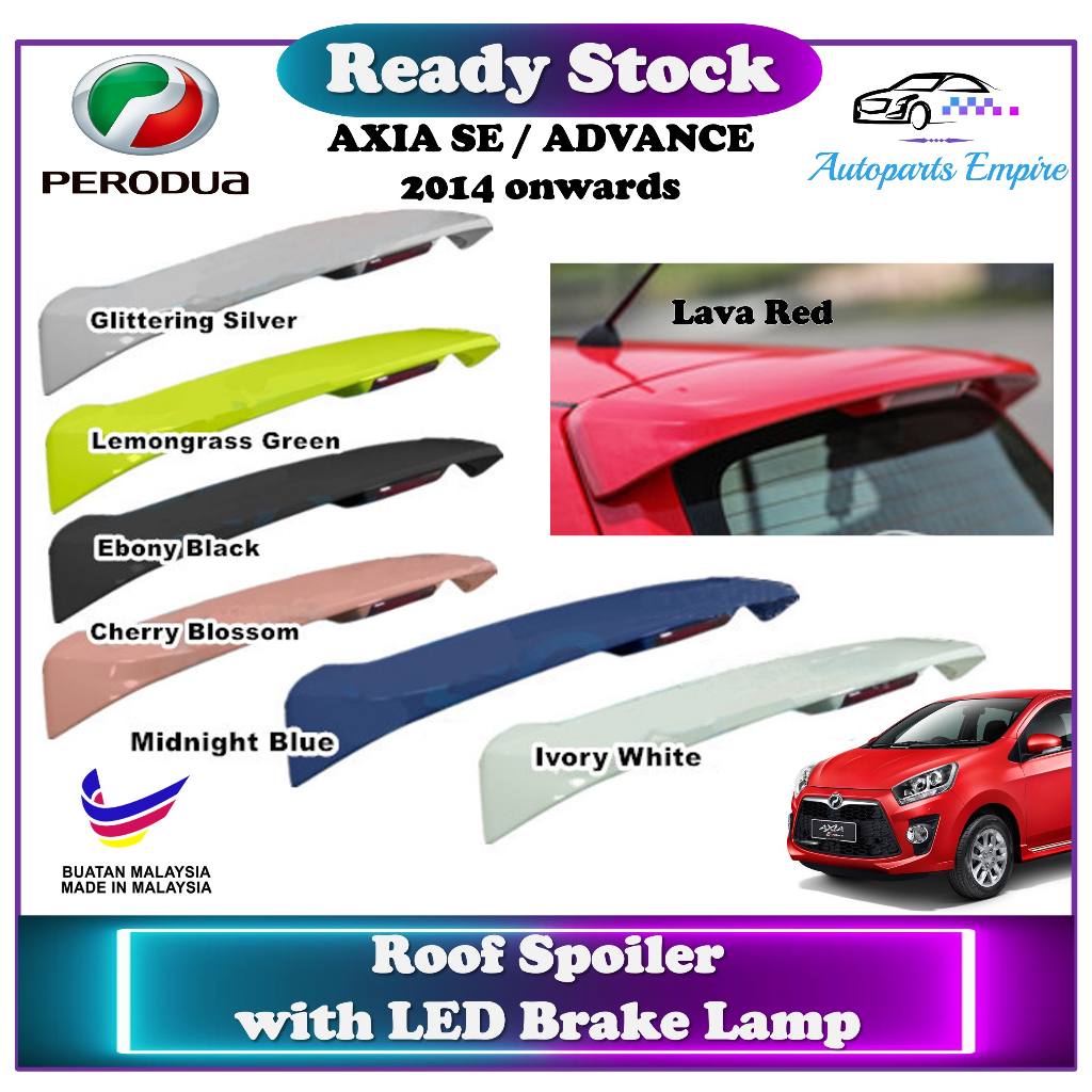 Perodua Axia 】Roof Spoiler with LED Brake Lamp ( AXIA SE & ADVANCE 2014 ...