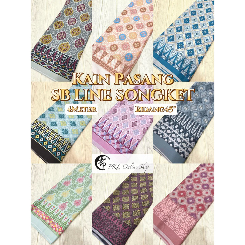 PKL Kain Pasang / SB Line Songket / Printed / 4Meter / Bidang45" / Kain ...