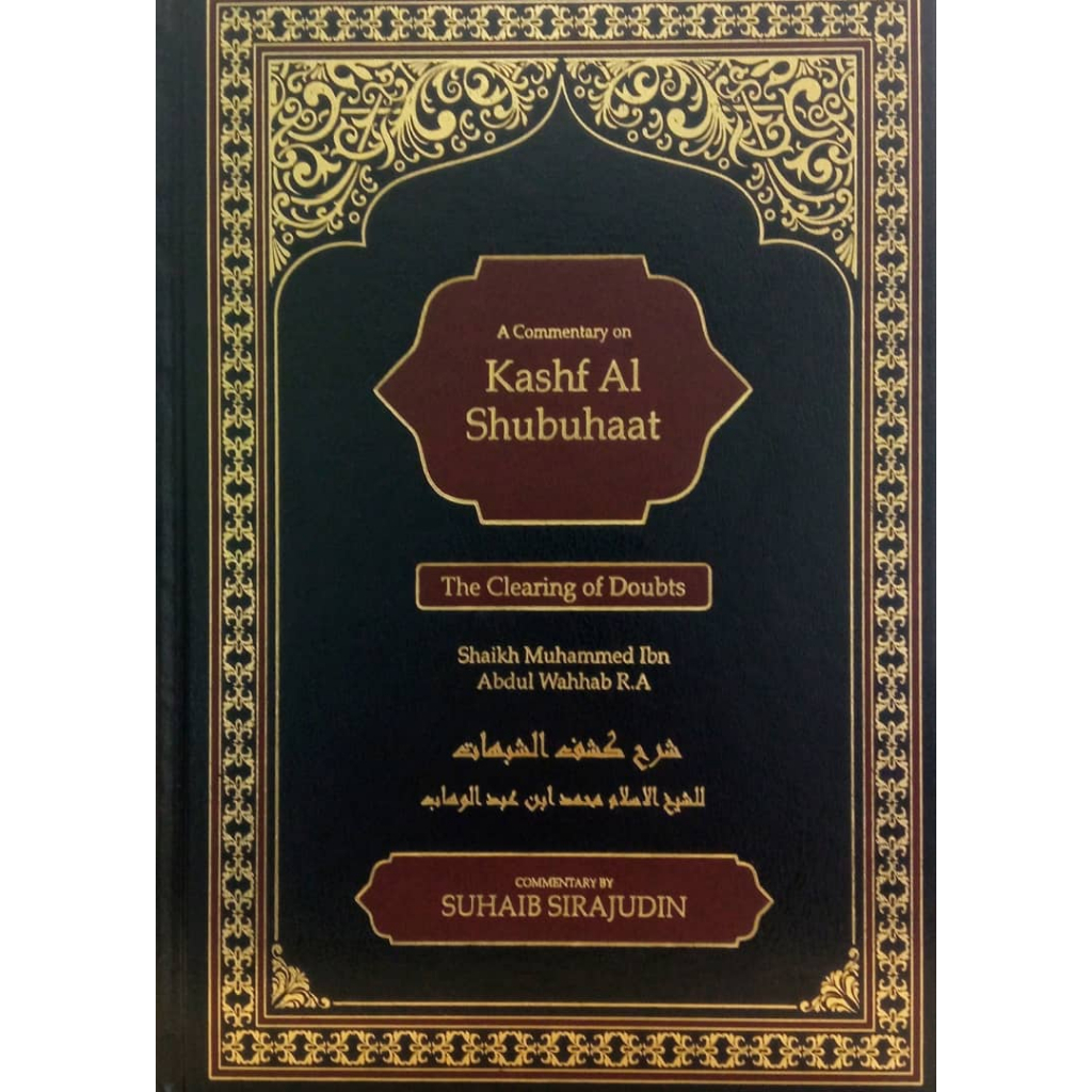 A Commentary on Kashf Al Shubuhaat: The Clearing of Doubts (Suhaib Sirajudin) | Shopee Malaysia