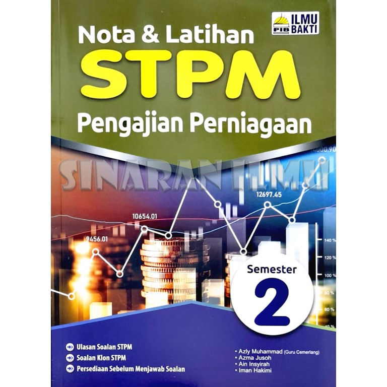 (SI)NOTA & LATIHAN STPM SEMESTER 2 :PENGAJIAN AM,MAKROEKONOMI,PENGAJIAN PERNIAGAAN 2024 - ILMU ...