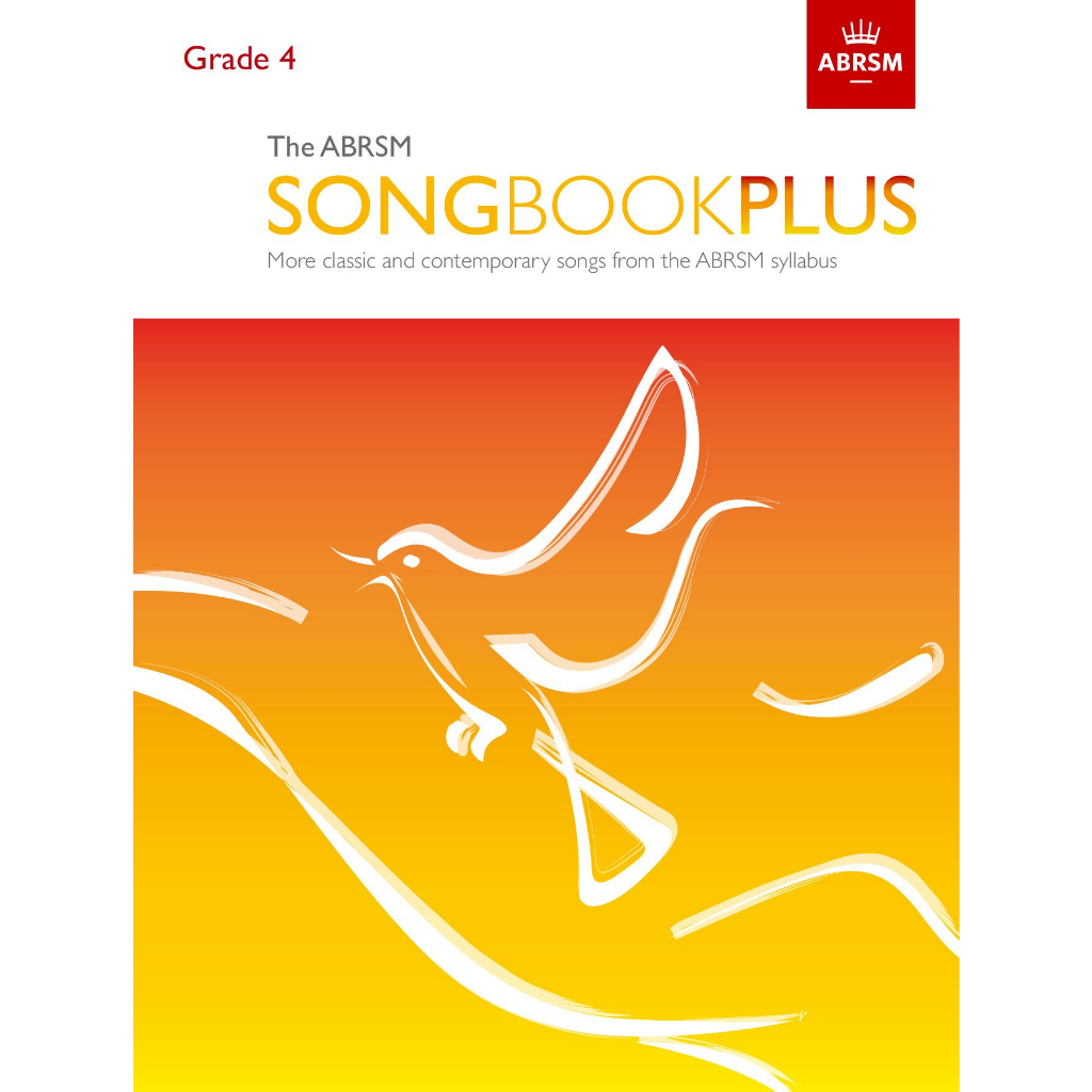 The ABRSM Songbook Plus, Grade 4 More classic and contemporary songs ...