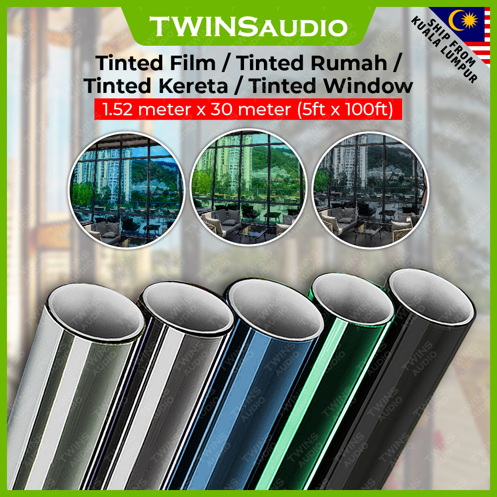 High Quality Tinted Film / Tinted Rumah / Tinted Kereta / Tinted Window ...