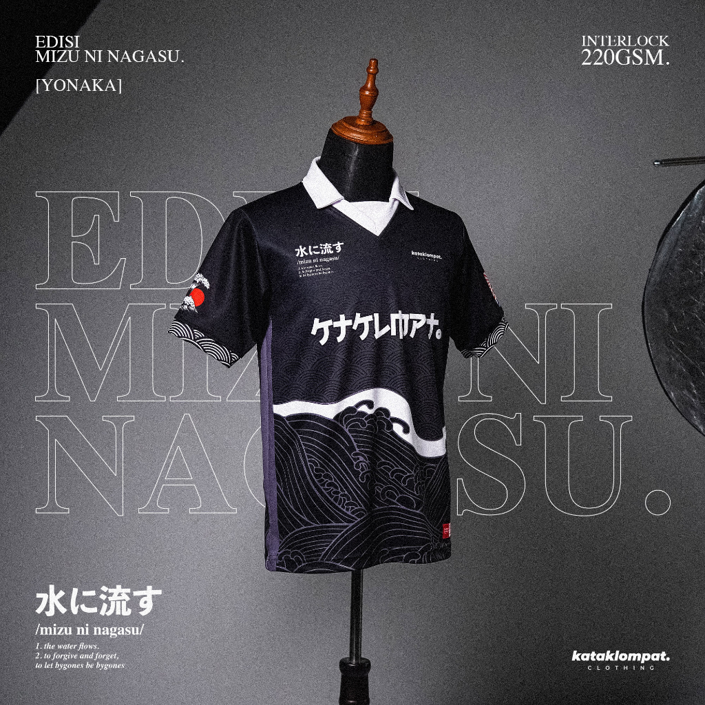 kataklompat.clothing - EDISI MIZU NI NAGASU. YONAKA [ Interlock 220GSM ...