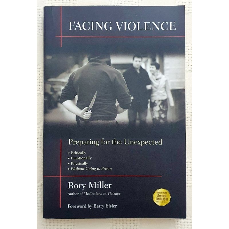 MBH | FACING VIOLENCE: PREPARING FOR THE UNEXPECTED by Rory Miller (Non ...