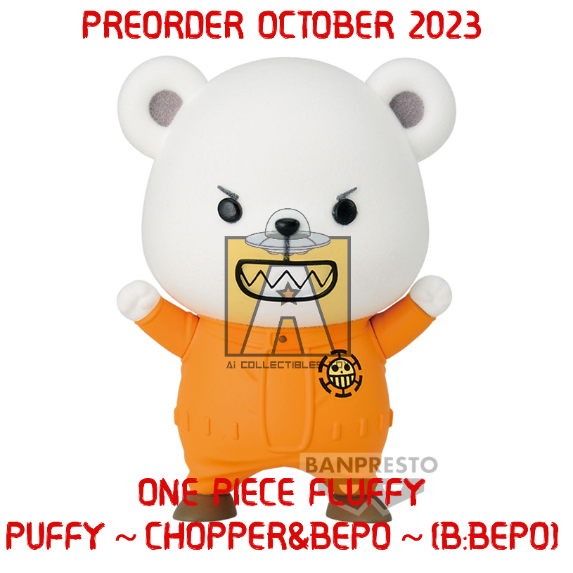 🌼P-OCT-23🌼ONE PIECE FLUFFY PUFFY～CHOPPER&BEPO～(A:TONY TONY.CHOPPER)(B ...