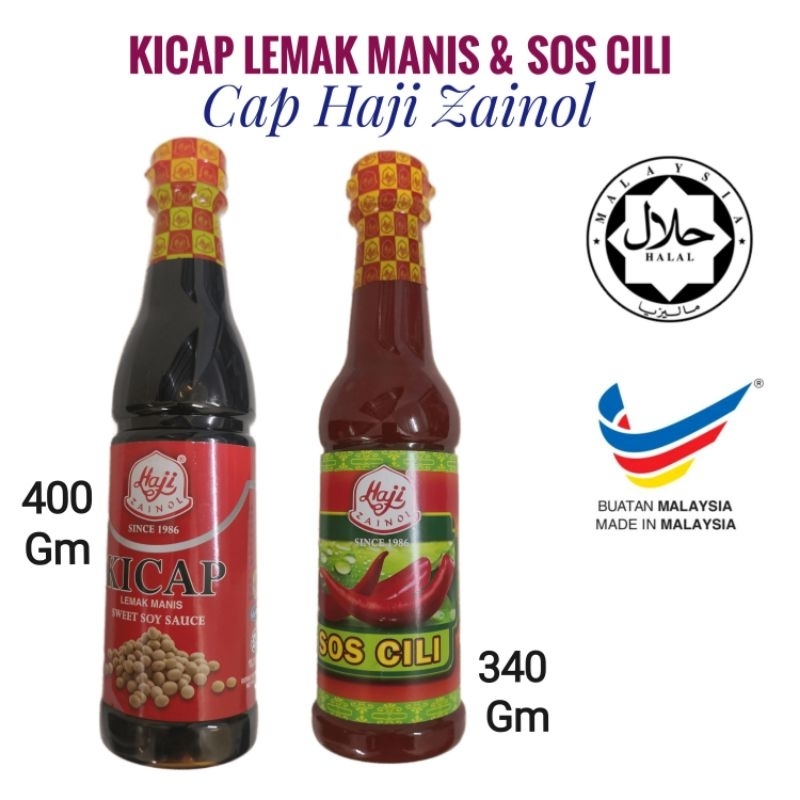 Kicap Lemak Manis 400 Gm Sos Cili 350 Gm Cap Haji Zainol HALAL ...