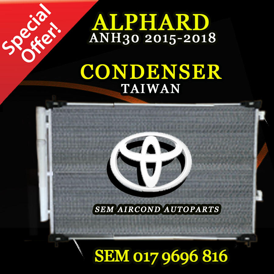 TOYOTA ALPHARD ANH30 2015-2018 YEAR TAIWAN NEW CONDENSER/ KONDENSER ...