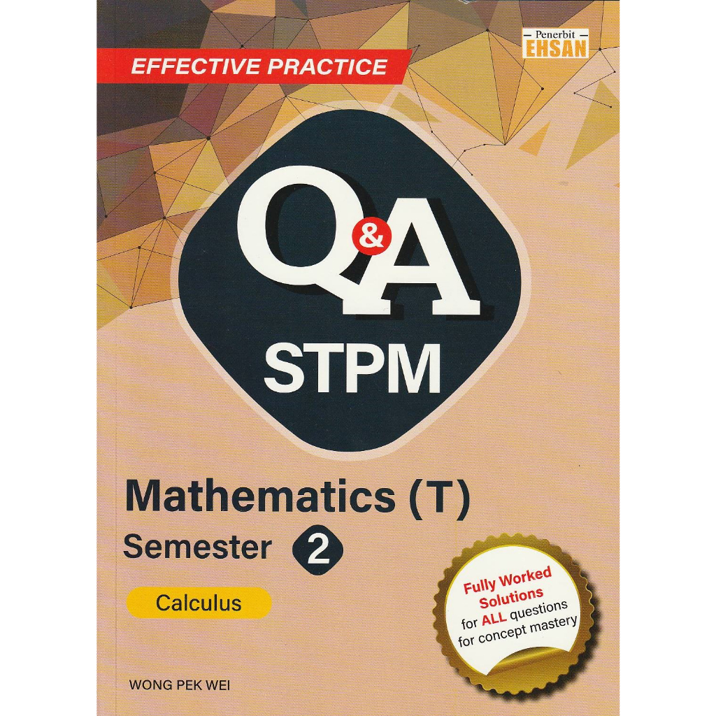 EFFECTIVE PRACTICE Q&A STPM MATHEMATICS (T) SEMESTER 2 | Shopee Malaysia