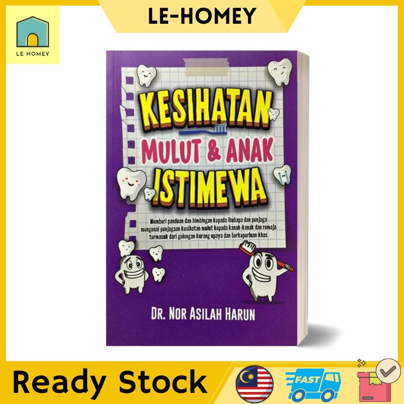 Buku Kesihatan Pergigian Mulut & Anak Istimewa Karya Dr. Nor Asilah ...
