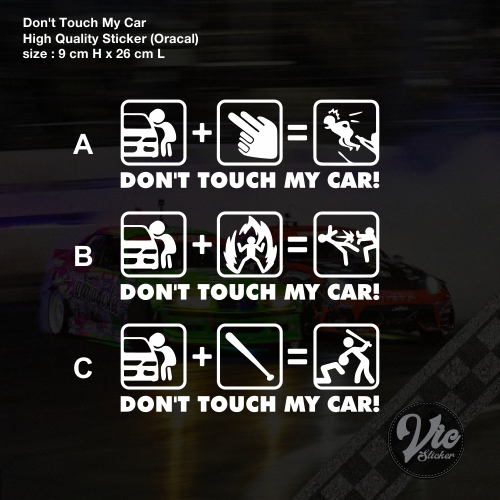 Dont Touch My Car Sticker Decal High Quality Sticker Shopee Malaysia