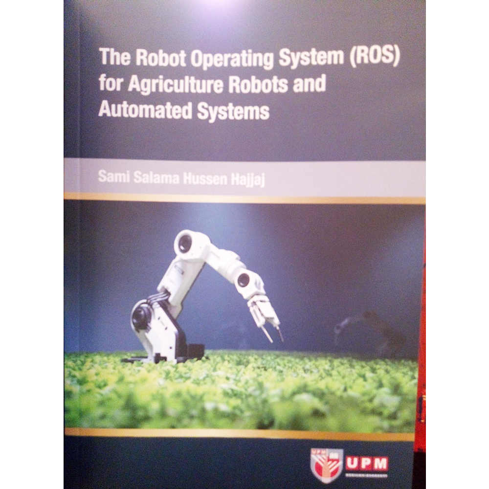 (UPM) The Robot Operating System (ROS) For Agriculture Robots and ...