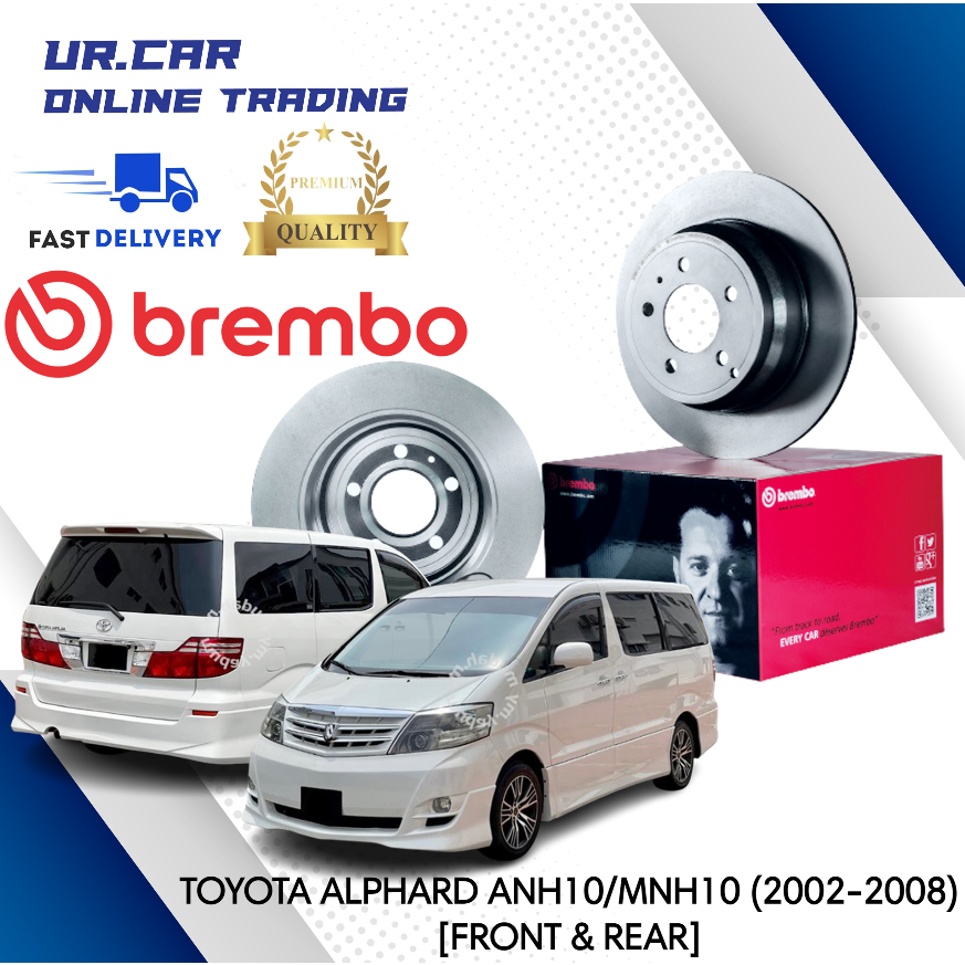 BREMBO TOYOTA DISC BRAKE ROTOR ALPHARD ANH10 / MNH10 (2002 - 2008 ...