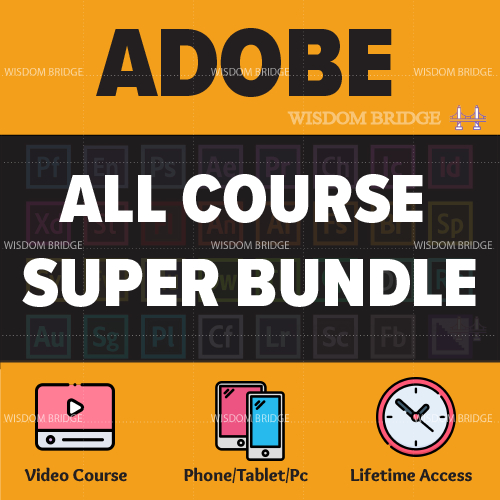 [Adobe Course Bundle] Learn Adobe Photoshop, Lightroom, Premiere Pro ...