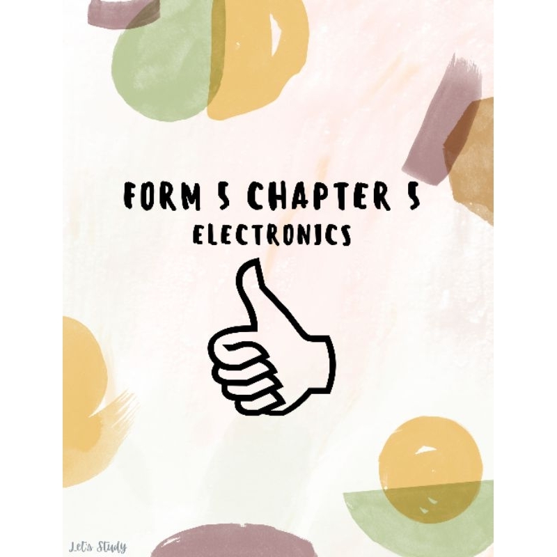 SPM Physics Form 5 Chapter 5: Electronics - notes from A+ scorer ...