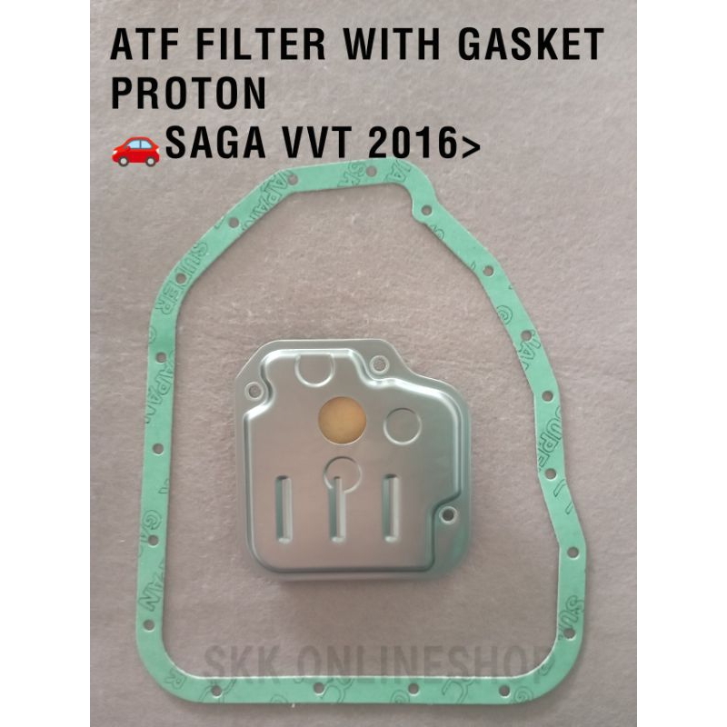 ATF AUTO FILTER WITH GASKET PROTON SAGA VVT 2016" (AUTO) | Shopee Malaysia