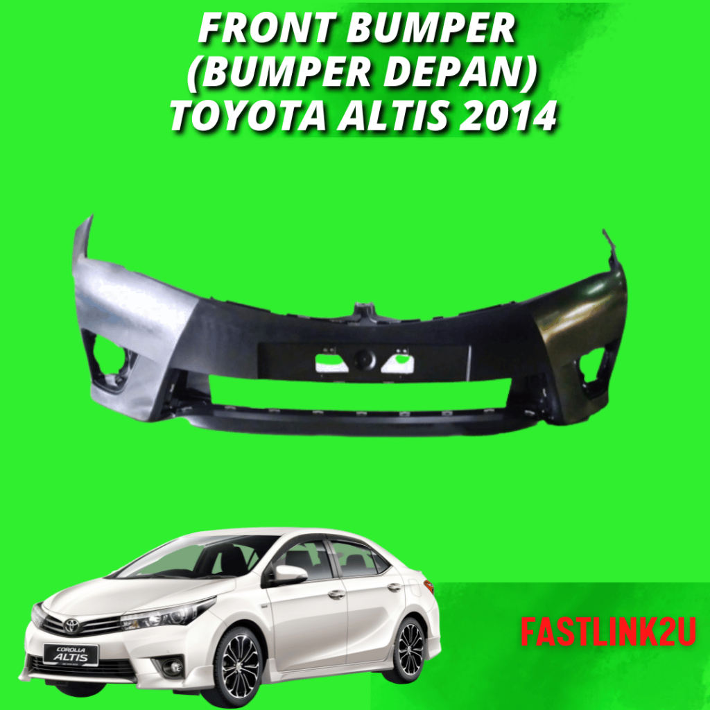 FASTLINK Toyota Altis 2014 Front Bumper Depan with Hole Sensor PP ...