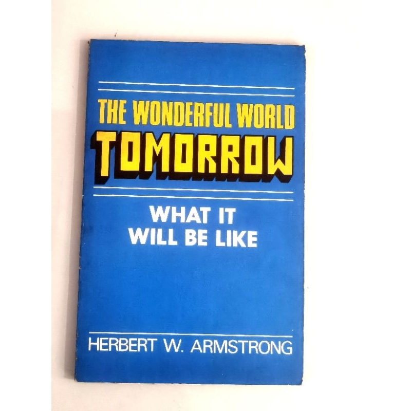 The Wonderful World Tomorrow What It Will Be Like Book Herbert W ...