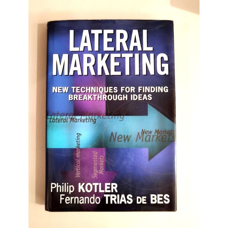 Lateral Marketing New Techniques For Finding Breakthrough Ideas Book By ...