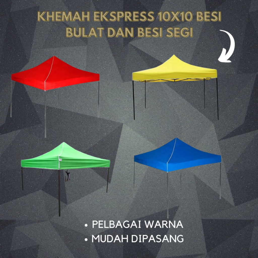 KHEMAH EXPRESS SAIZ 10ft X 10ft BESI BULAT DAN BESI SEGI MATERIAL KAIN ...