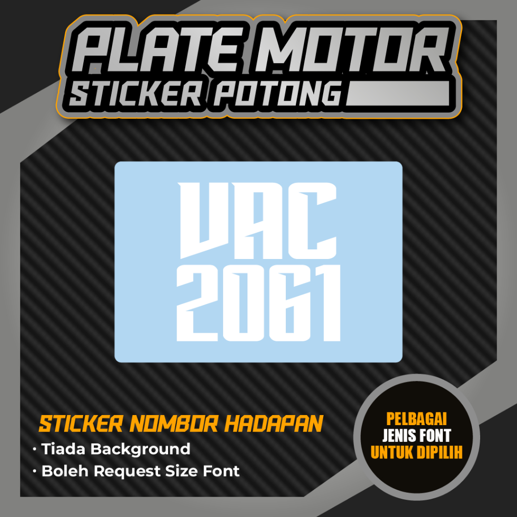 Custom Nombor Plate Motor Hadapan, Sticker Potong, Nombor Plate Fancy ...