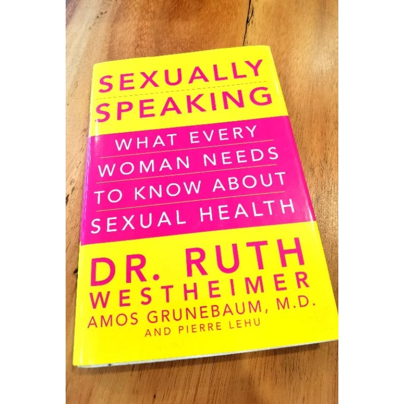Sexually Speaking What Every Woman Needs To Know About Sexual Health ...