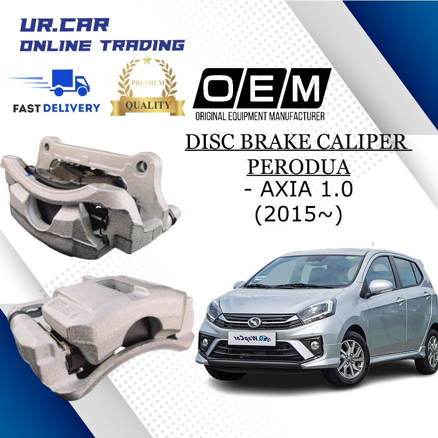 PERODUA AXIA 1.0 (2015~) FRONT (DEPAN) DISC BRAKE CALIPER HIGH QUALITY ...