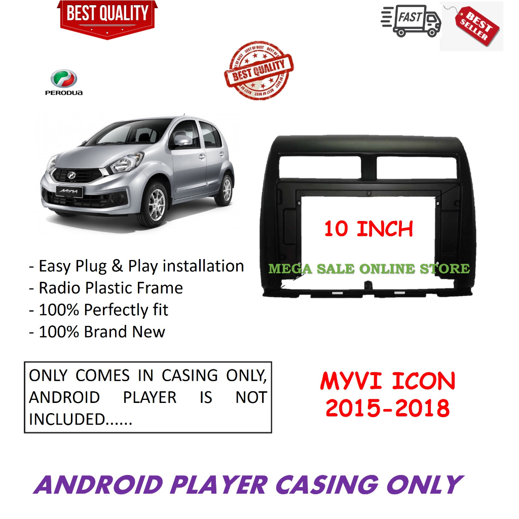 PERODUA MYVI ICON 2015 - 2017 10 INCH ANDROID PLAYER CASING | Shopee ...