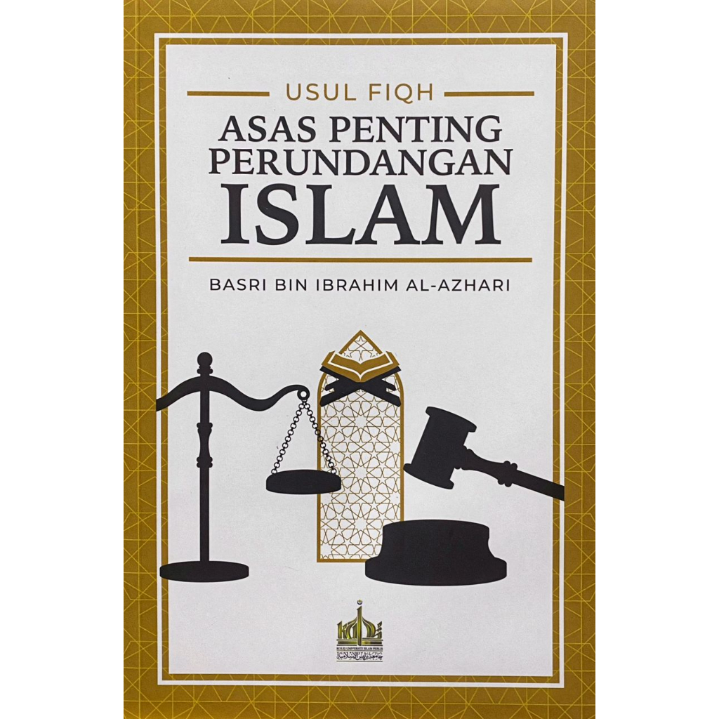 USUL FIQH: Asas Penting Perundangan Islam -Prof Basri Ibrahim (KUIPs ...