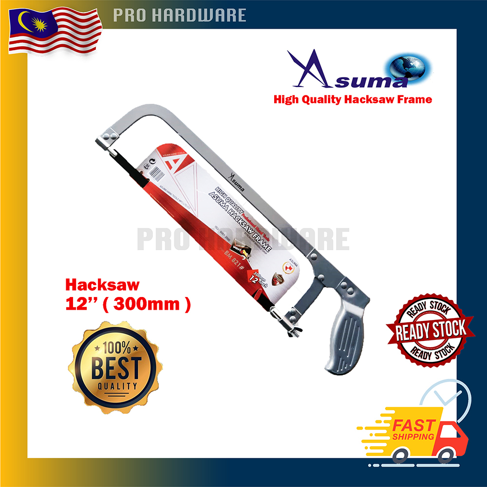 Asuma Hacksaw Frame 12” 300mm / Steel Frame Hacksaw Iron Hand Saw ...