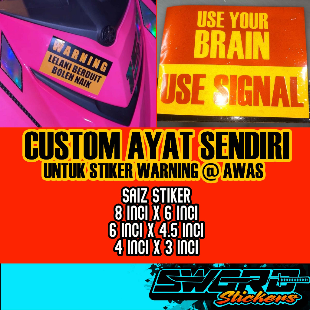 CUSTOM AYAT SENDIRI UNTUK STIKER WARNING/AWAS - MOTOR / MOTOSIKAL ...