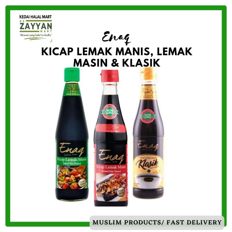 Enaq, Kicap lemak manis, kicap lemak masin, sos cili, sos lada hitam ...