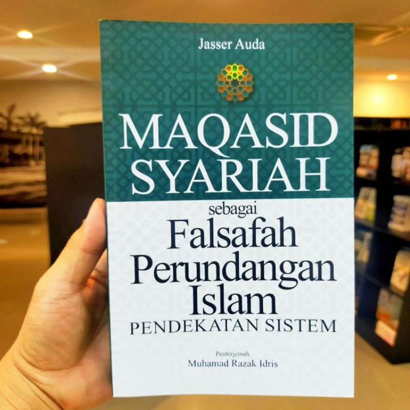 MAQASID SYARIAH SEBAGAI FALSAFAH PERUNDANGAN ISLAM: PENDEKATAN SISTEM ...