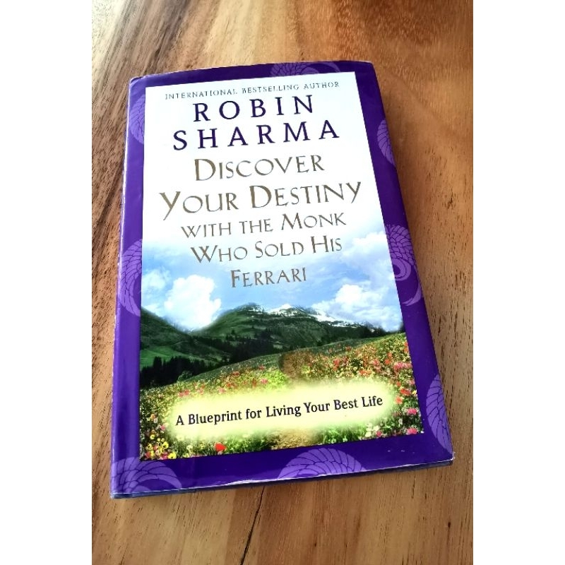 Discover Your Destiny With The Monk Who Sold His Ferrari Living Your ...