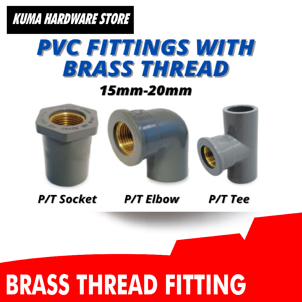 PVC Fitting PVC Connectors PT P/T Socket P/T Elbow P/T Tee with Brass Thread 15mm | Shopee Malaysia