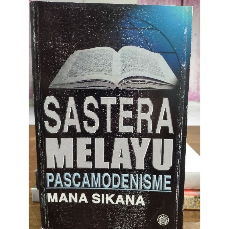 Buku Sastera Melayu PASCAMODENISME ( MANA SIKANA ) | Shopee Malaysia