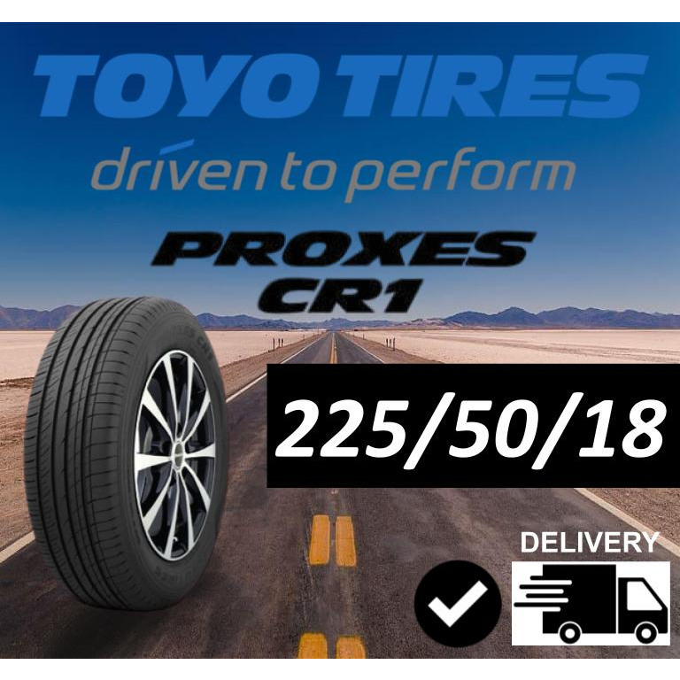 (POSTAGE) 225/50/18 TOYO PROXES CR1 2023 TYRE TAYAR TIRES TOYOTA CROSS | Shopee Malaysia