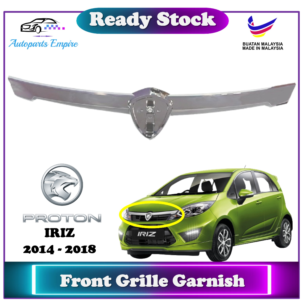 Proton Iriz 】 Front Grille Chrome Garnish / Gril Depan ( 2014 - 2018 ...