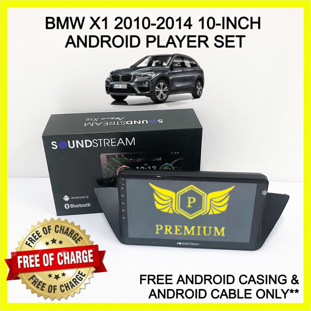 SOUNDSTREAM BMW X1 2010-2014 10 INCH ANDROID PLAYER SET (FREE CASING ...