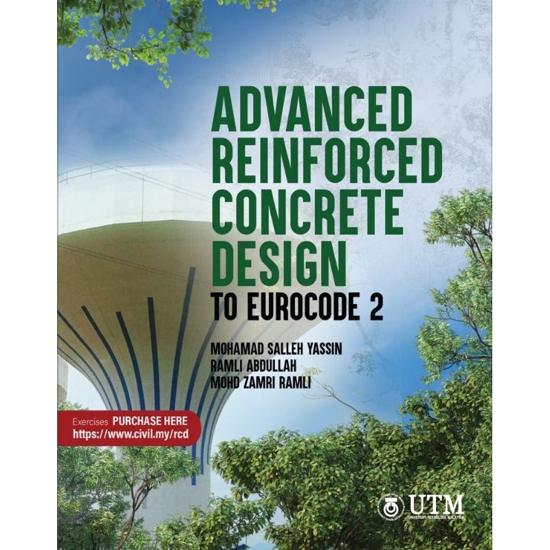 Advanced REINFORCED CONCRETE DESIGN To Eurocode 2 (UTM PRESS) Mohamad ...