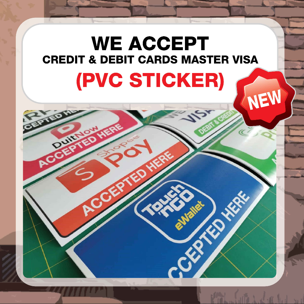 We Accept Credit & Debit Cards Master Visa / TOUCH N GO / DUIT NOW ...