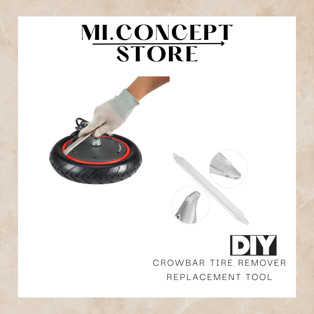 (DIY scooter) Crowbar tire remover replacement tool for xiaomi M365 and ...