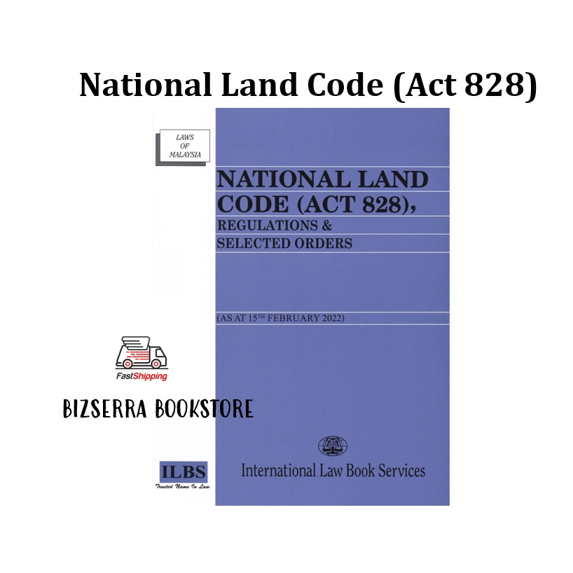 BBS: National Land Code ACT 828, Regulations and Selected Orders (As at ...