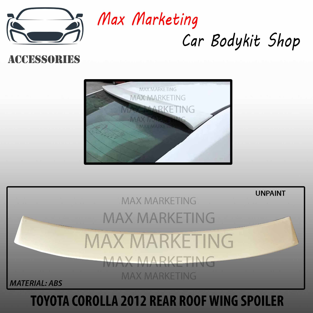 TOYOTA COROLLA ALTIS 2012 REAR ROOF WING SPOILER ABS SKIRT LIP BODYKIT ...