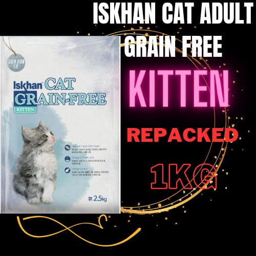 ISKHAN CAT GRAIN FREE KITTEN REPACKED 1KG | Shopee Malaysia